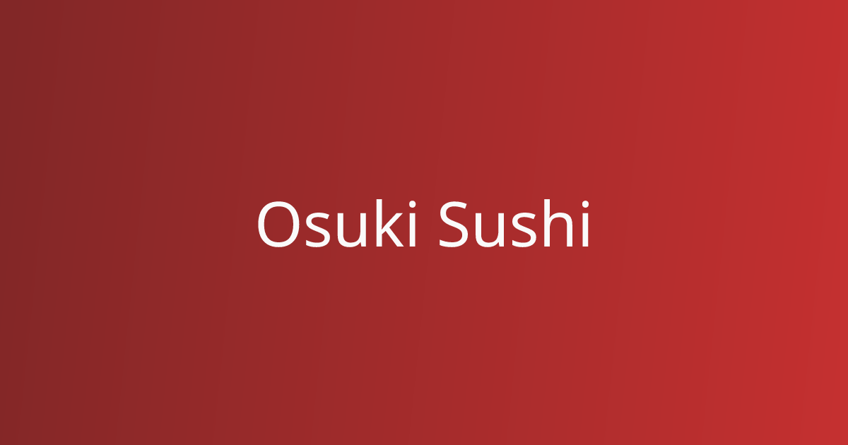 Order Authentic Japanese Online | Osuki Sushi - Pickup or Delivery ...